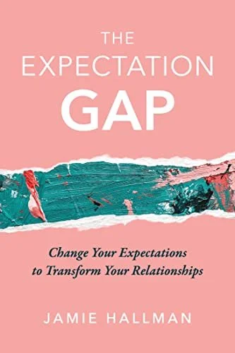 The Expectation Gap by Jamie Hallman- Book Review — Shelf Reflection ...