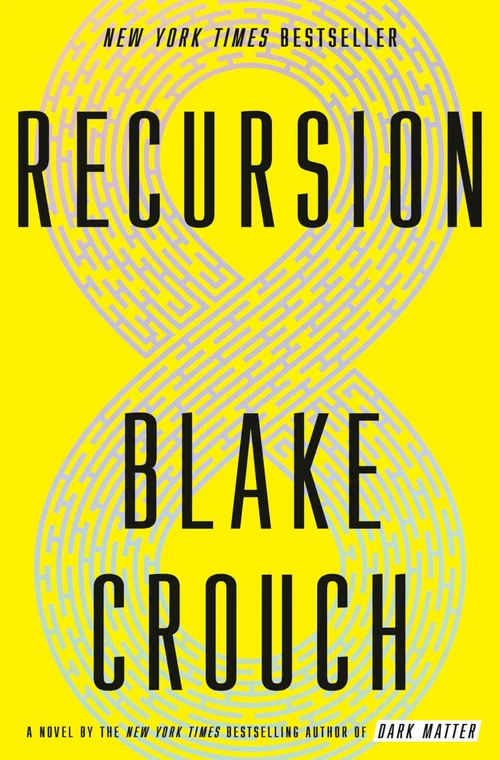 Recursion by Blake Crouch- Book Review — Shelf Reflection (Book Reviews)