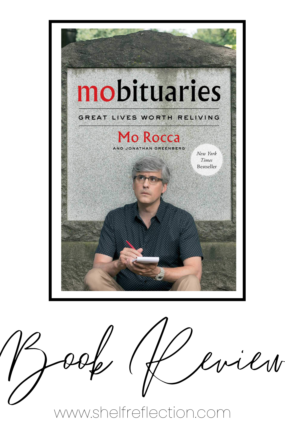 Mobituaries: Great Lives Worth Reliving by Mo Rocca- Book Review ...
