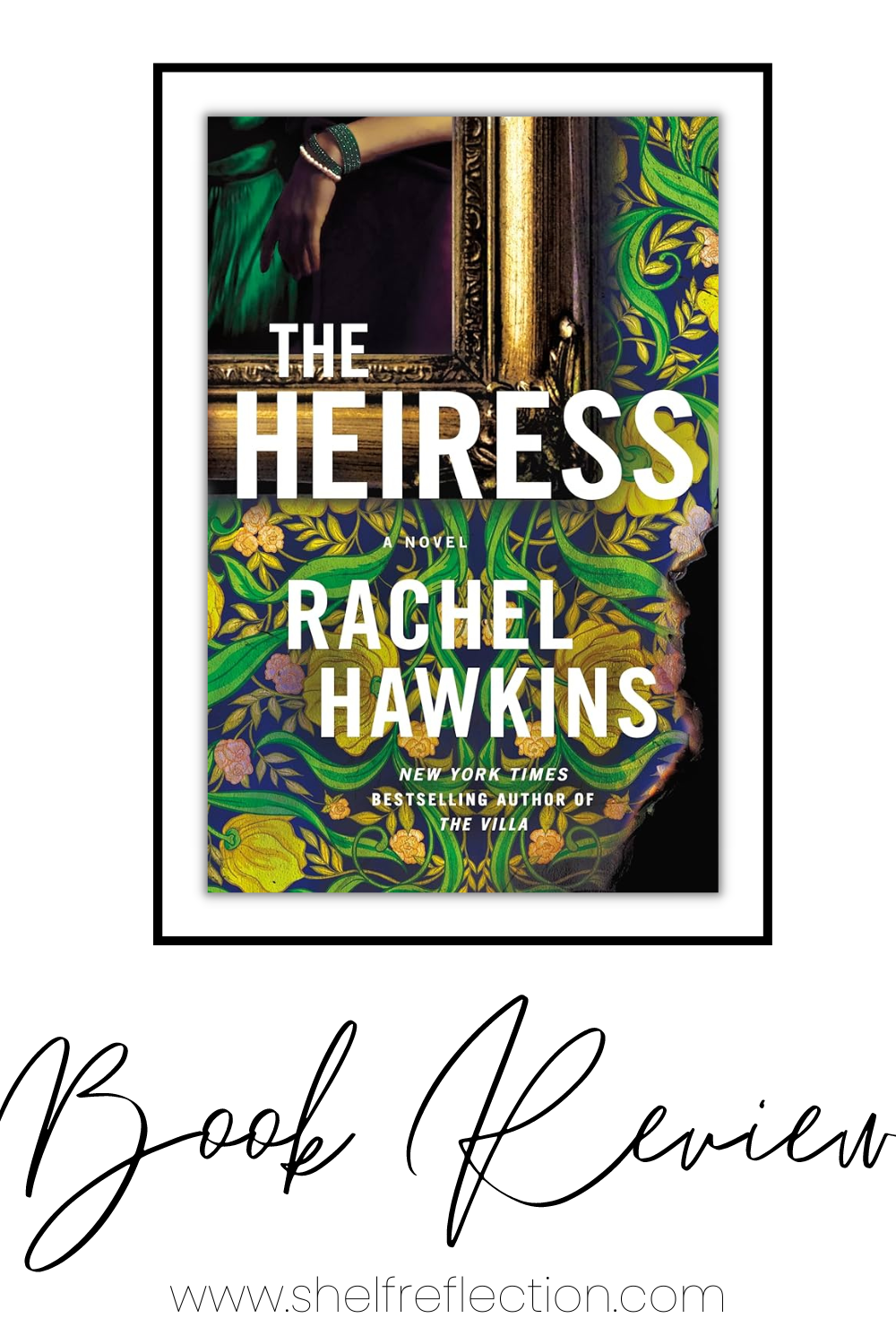 The Heiress by Rachel Hawkins- Book Review — Shelf Reflection (Book ...