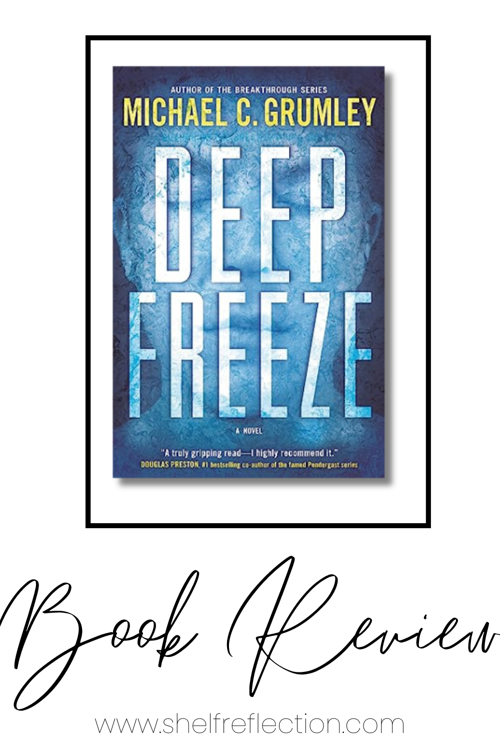 Deep Freeze (Revival #1) by Michael C. Grumley- Book Review — Shelf ...