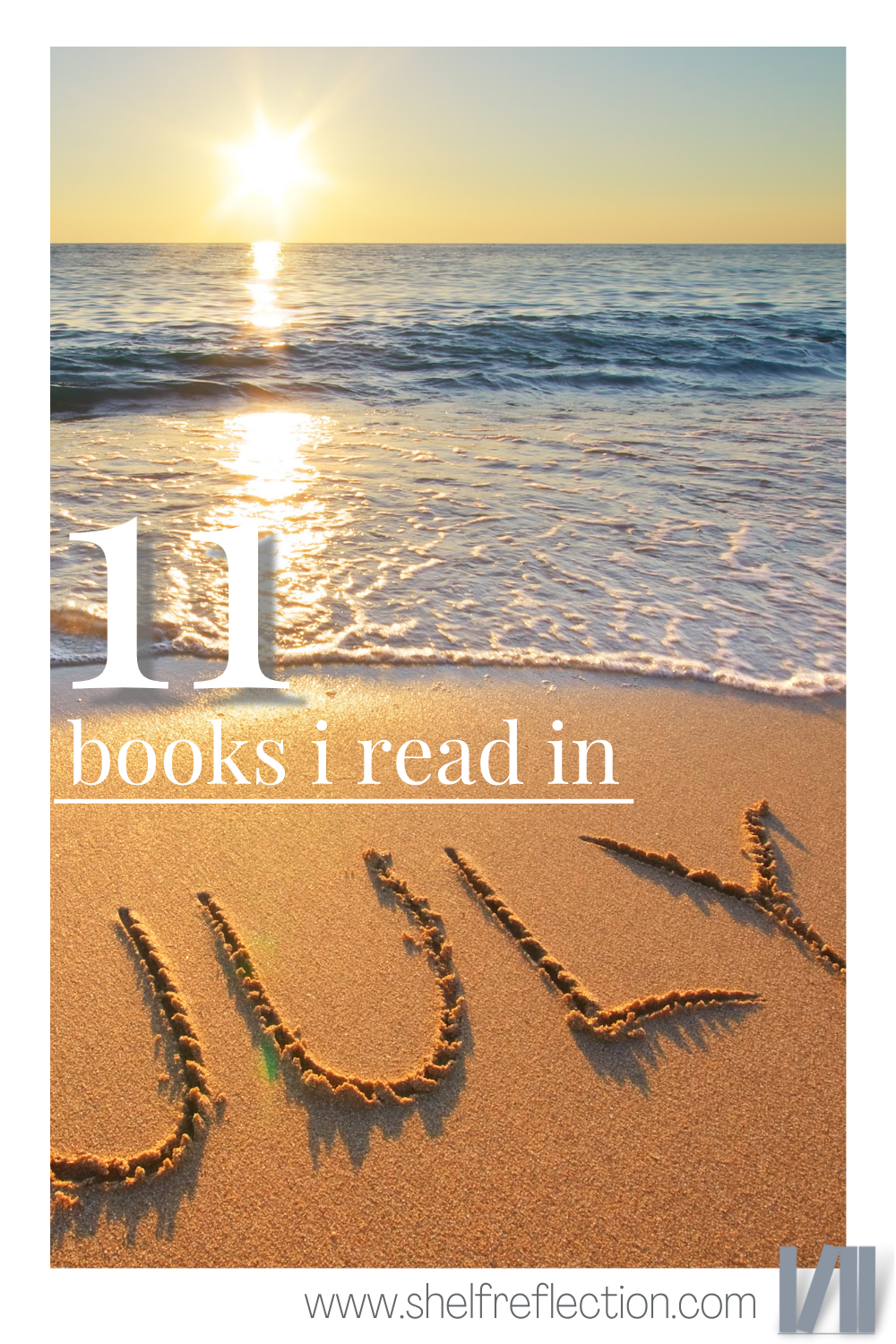 11 Books I Read in July- Reading List by Brittany Shields — Shelf ...