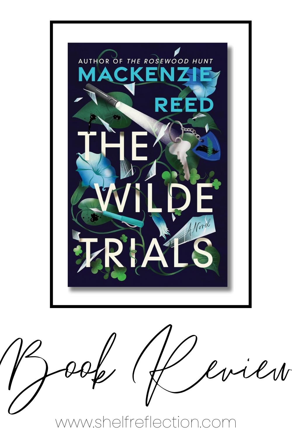 The Wilde Trials by Mackenzie Reed- Book Review — Shelf Reflection ...
