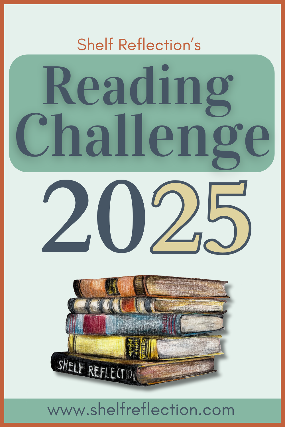Shelf Reflection's 2025 Reading Challenge by Shelf Reflection — Shelf Reflection (Book Reviews)