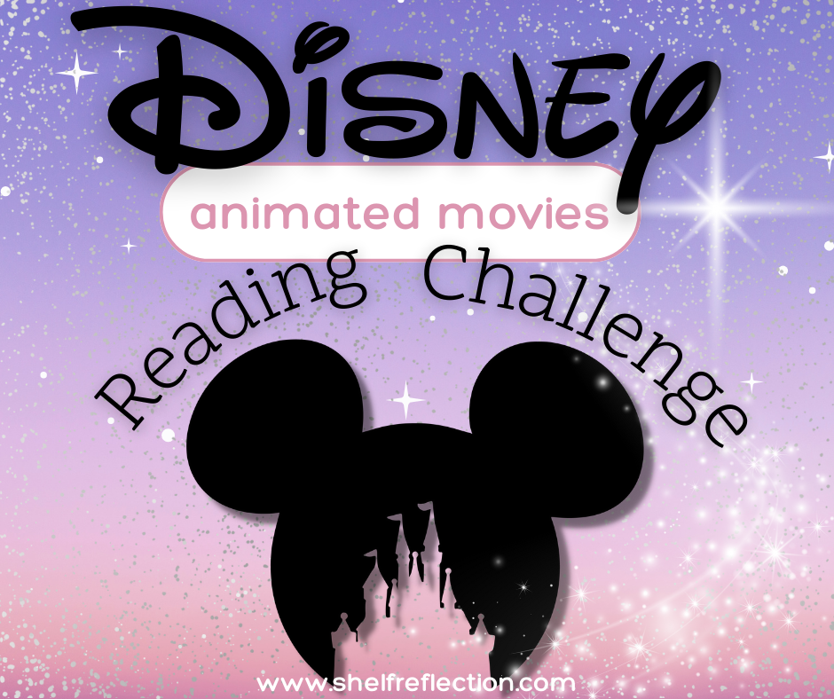 Disney Animated Movies Reading Challenge by Shelf Reflection — Shelf ...
