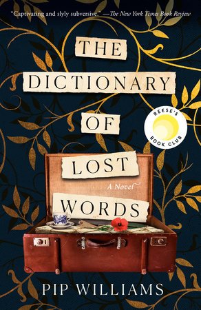The Dictionary of Lost Words by Pip Williams- Book Review — Shelf ...
