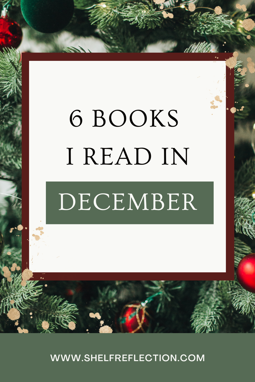 6 Books I Read in December by Shelf Reflection- Book List — Shelf ...
