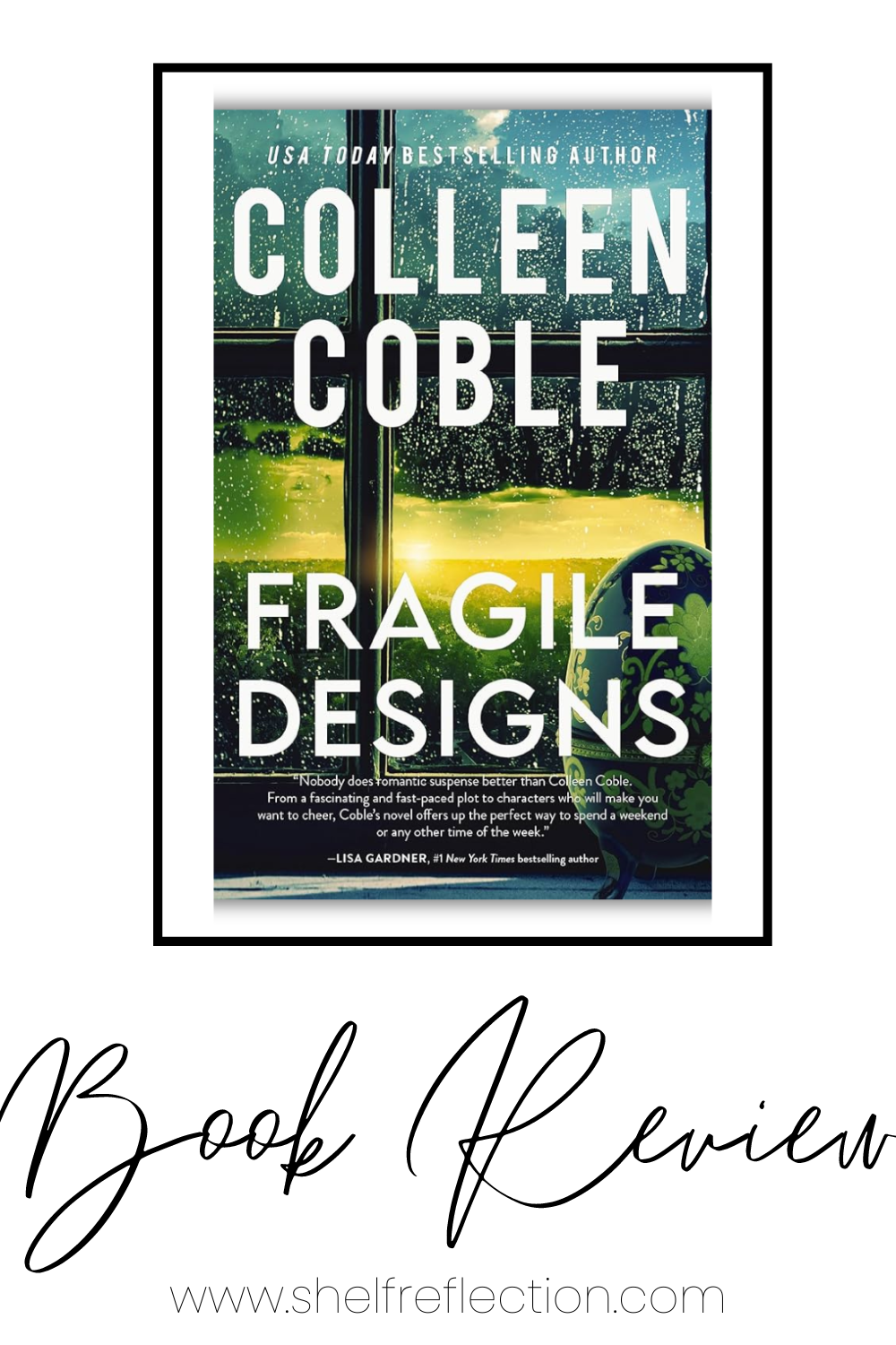 Fragile Designs by Colleen Coble- Book Review — Shelf Reflection (Book Reviews)
