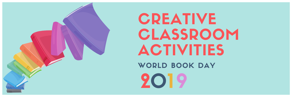 Creative Classroom Activities for World Book Day — West End in Schools