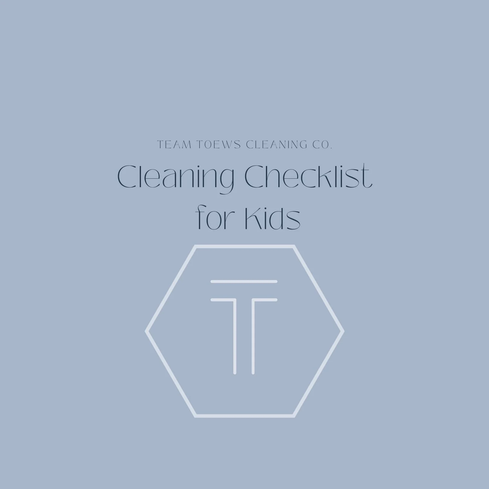 Cleaning Checklist for Kids (FREE DOWNLOAD) — Team Toews