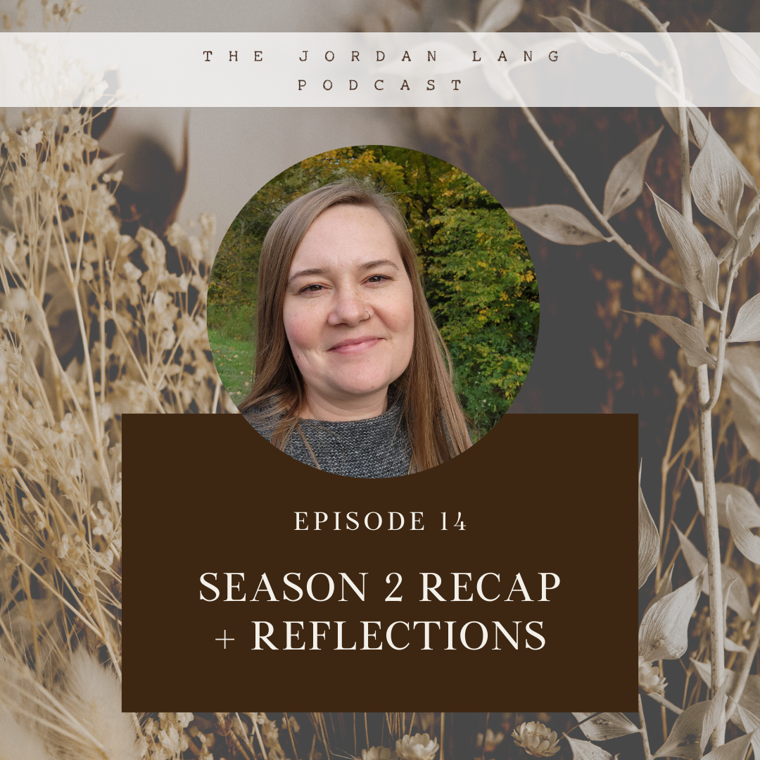 Season 2 Recap + Reflections | Jordan Lang Co.