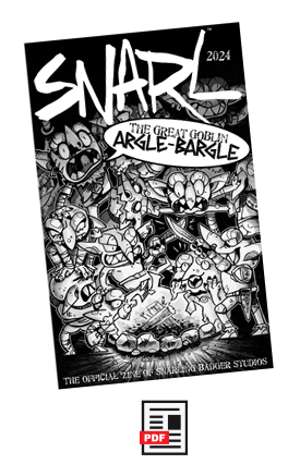 SNARL zine — Snarling Badger Studios