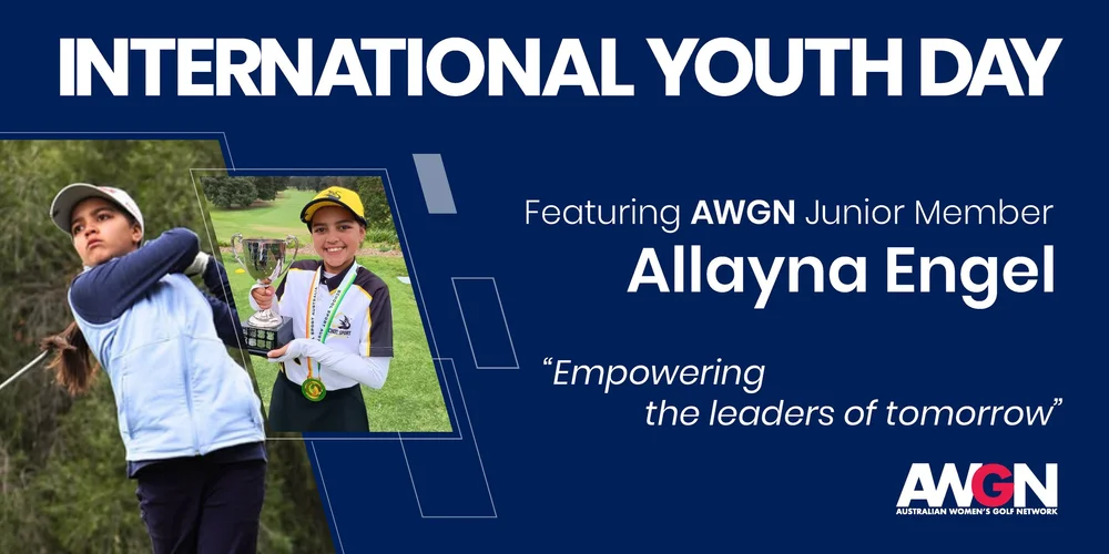 Inspiring Youth Day Celebration with AWGN — Australian Women's Golf Network