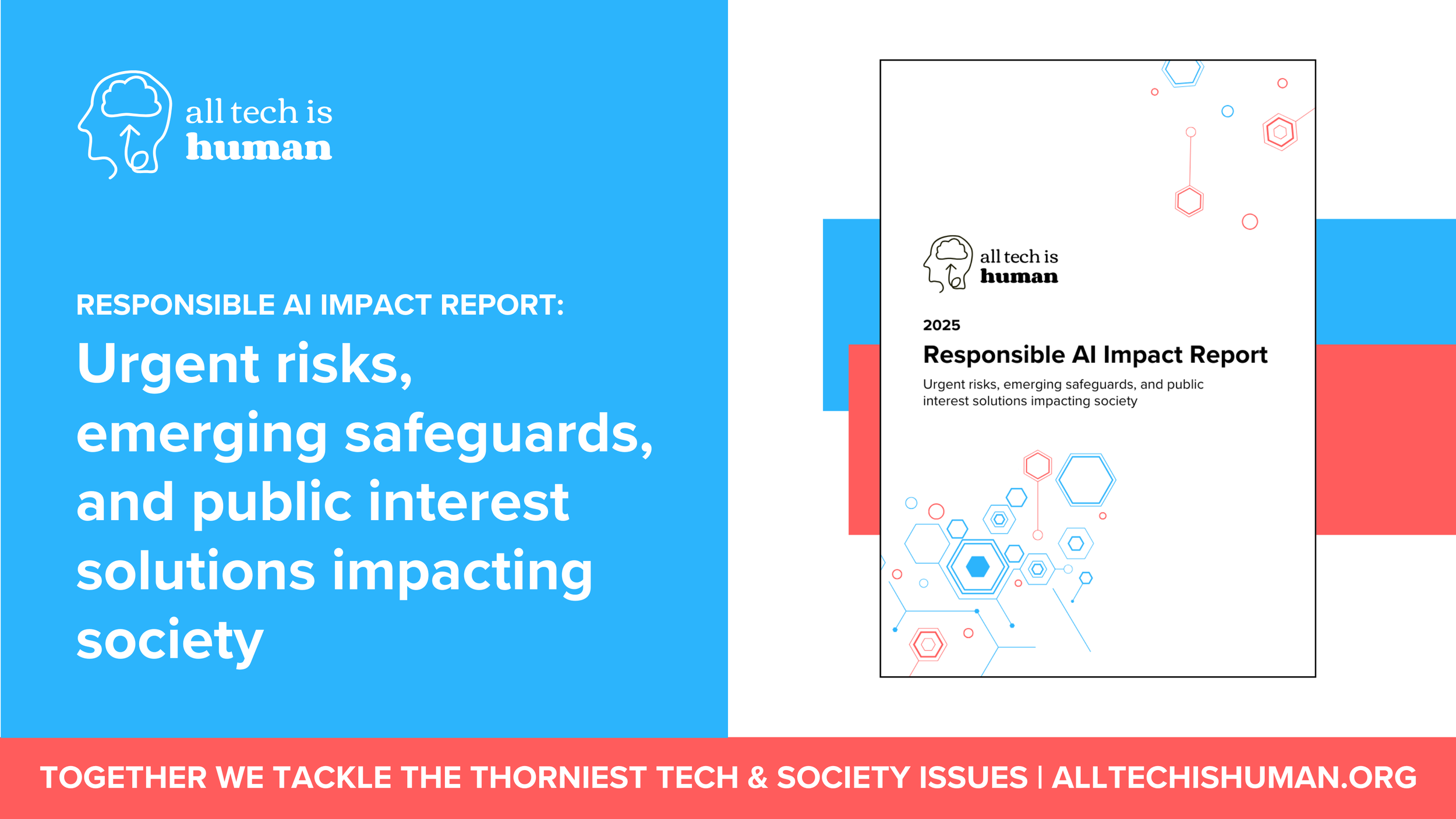 Responsible AI Impact Report: Urgent risks, emerging safeguards, and ...
