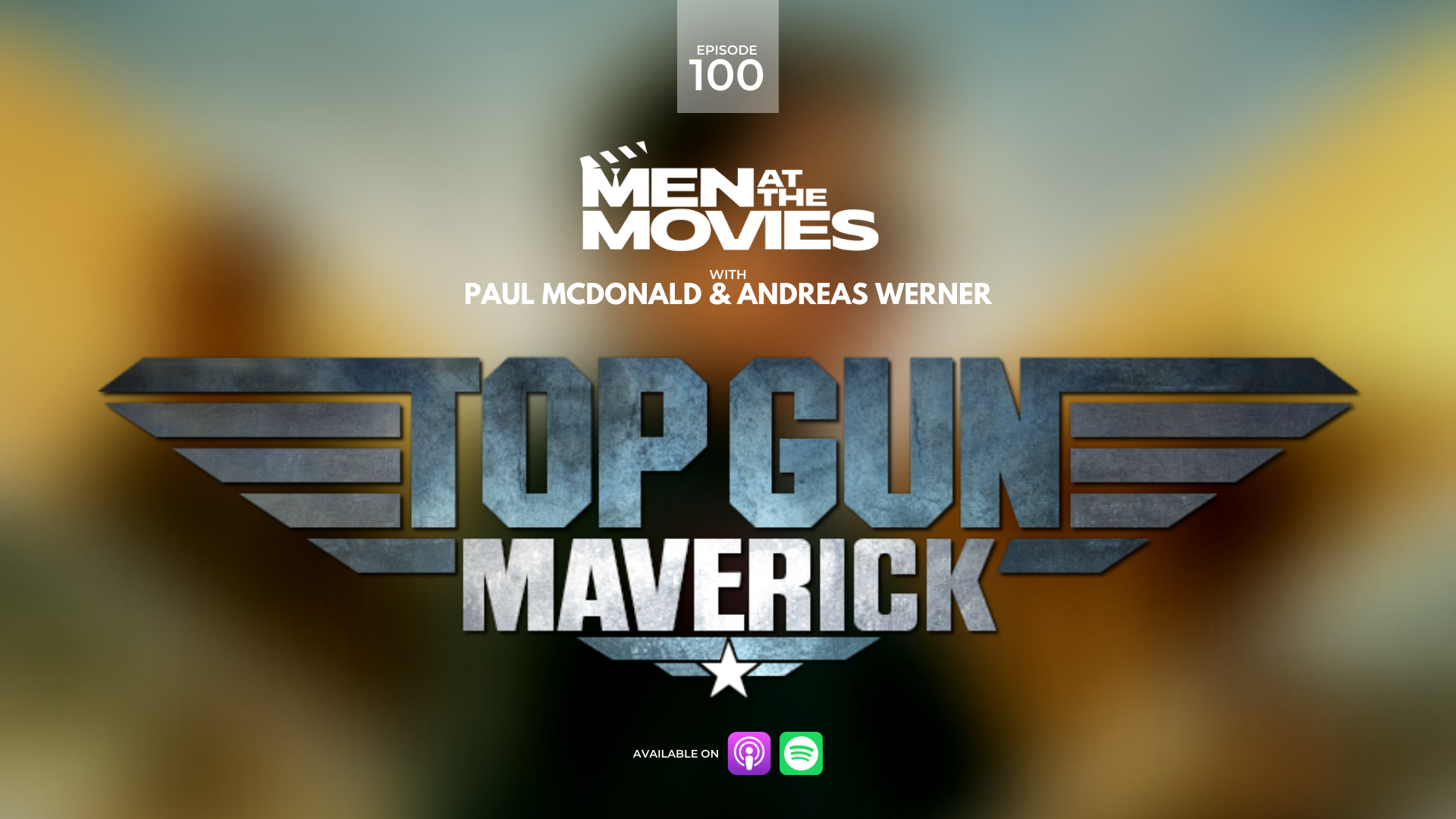 Top Gun Maverick with Paul McDonald and Andreas Werner (part 1 of 2 ...