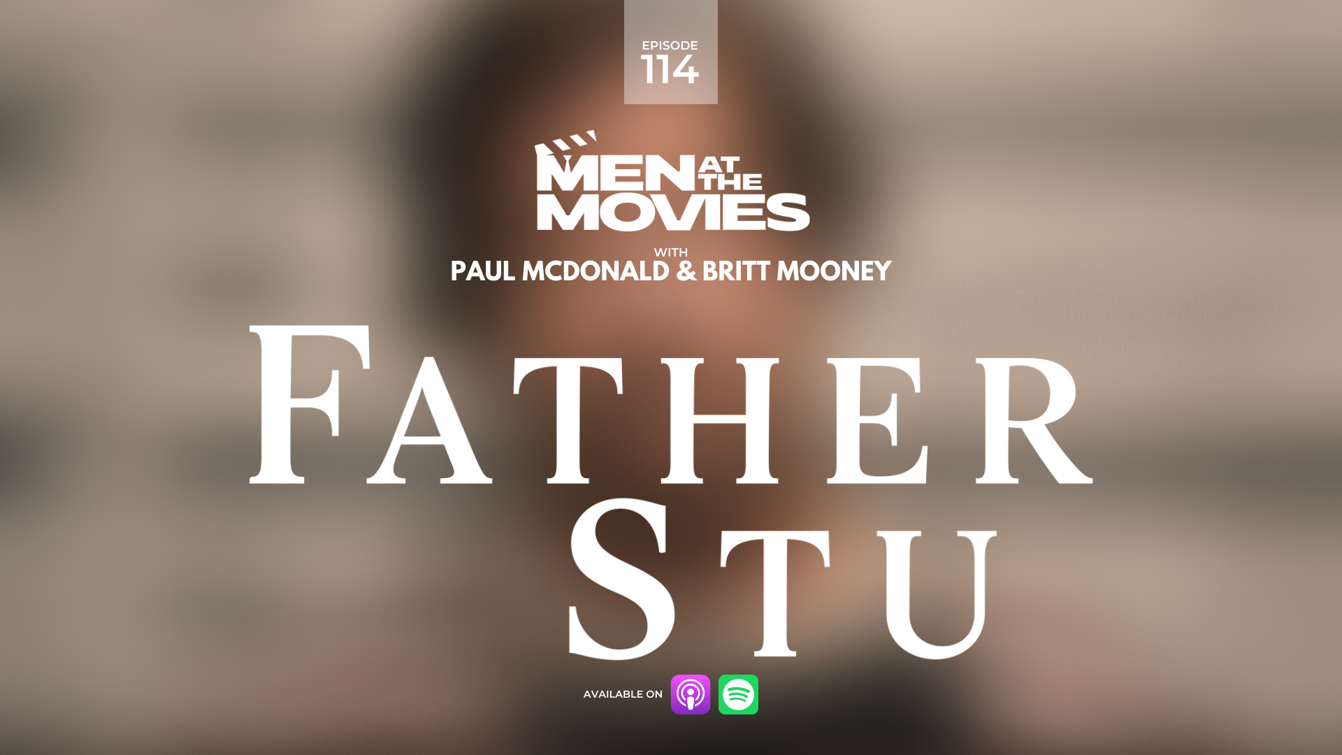Father Stu with Paul McDonald and Britt Mooney — Men at the Movies