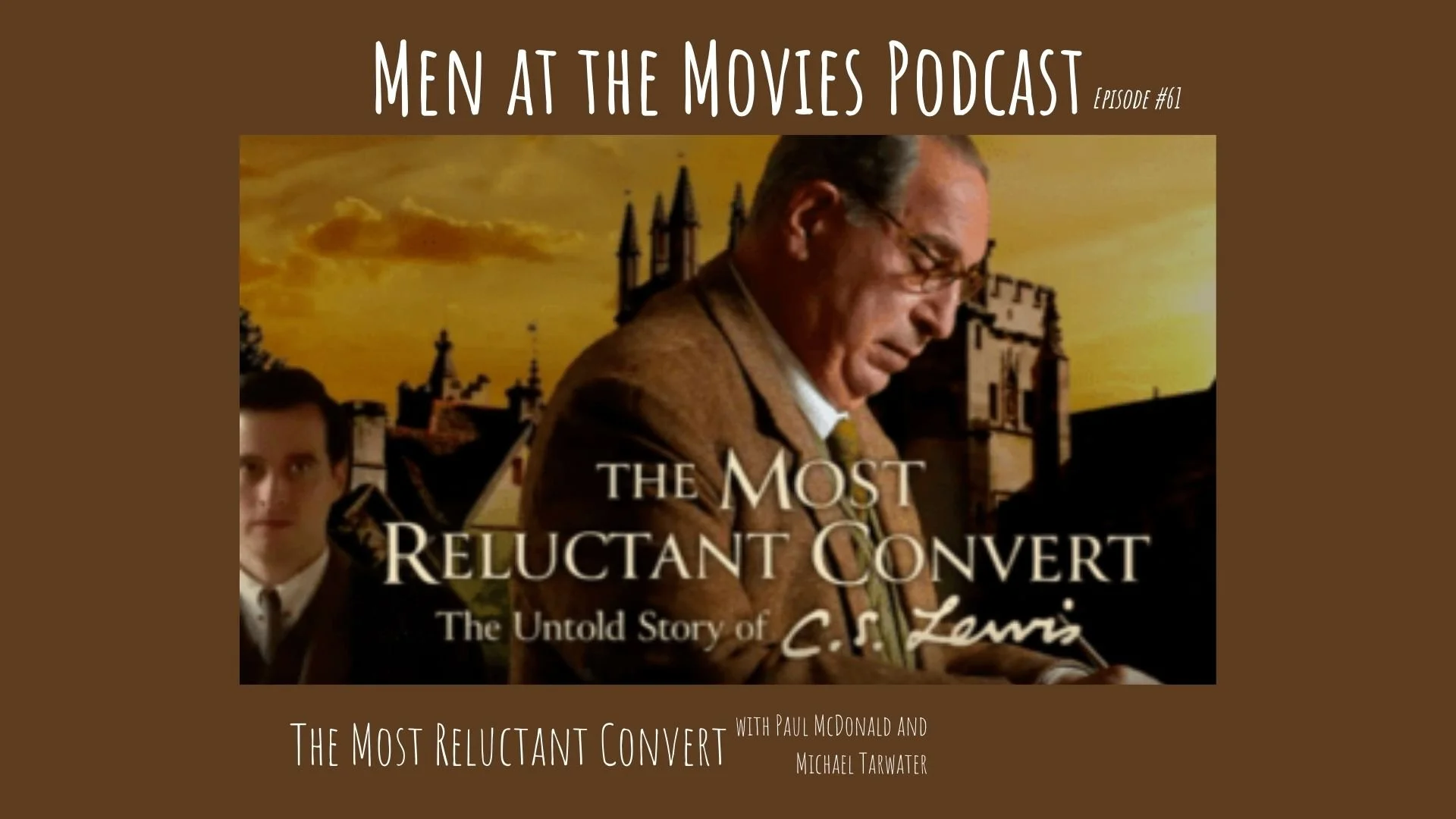 The Most Reluctant Convert with Paul McDonald and Michael Tarwater ...