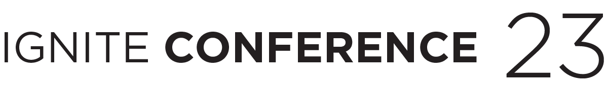 Ignite Conference 23