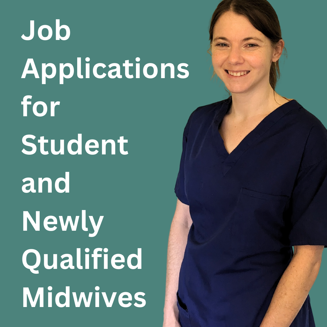 Job Applications for Student and Newly Qualified Midwives — Midwife Diaries