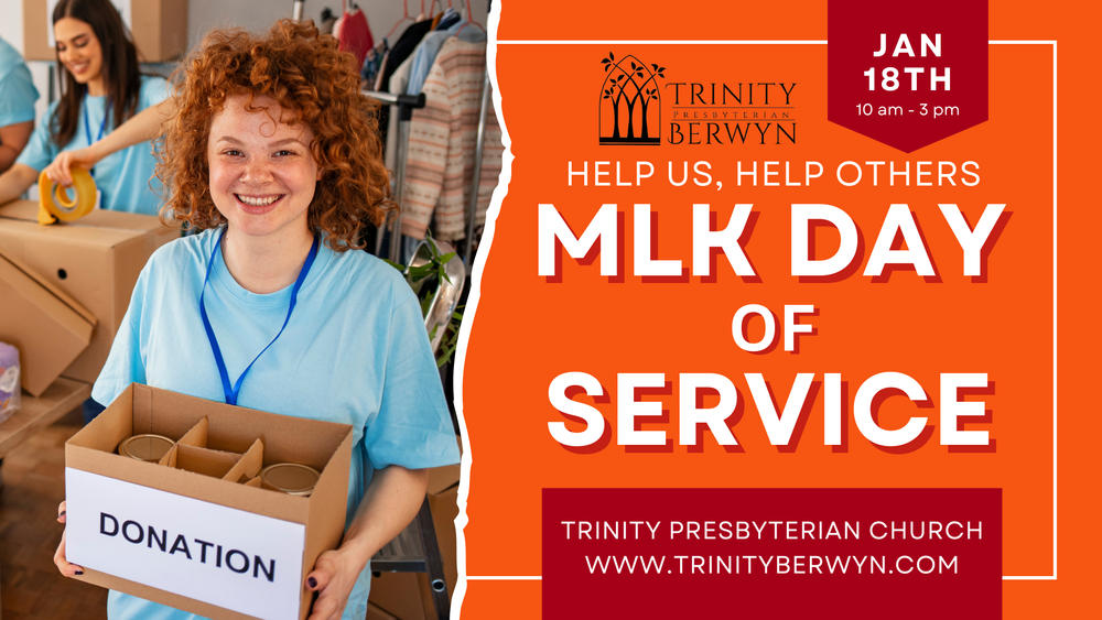 MLK Day of Service — Trinity Presbyterian Church of Berwyn