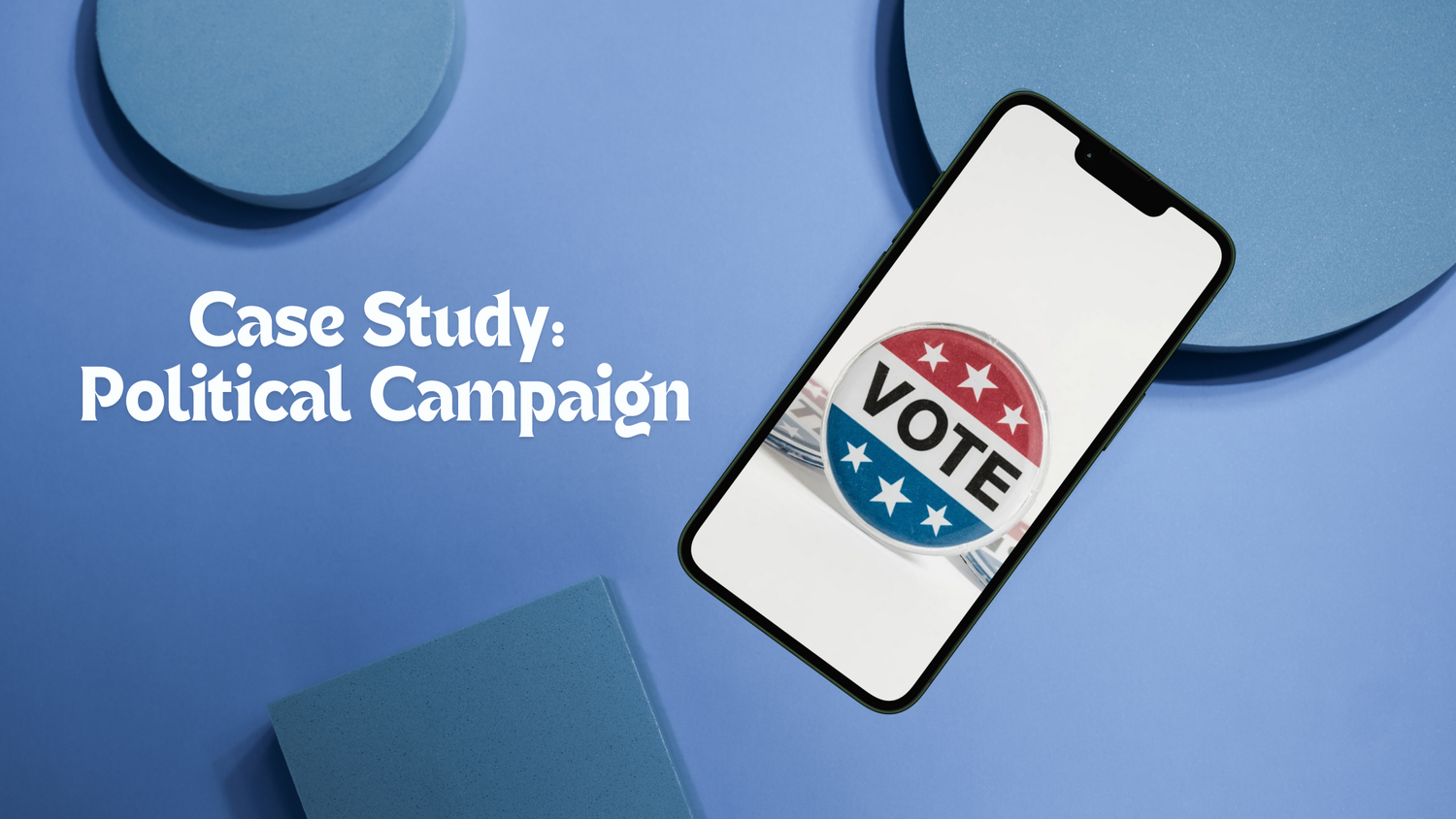 Case Study: Political Campaign — Surge Tactic