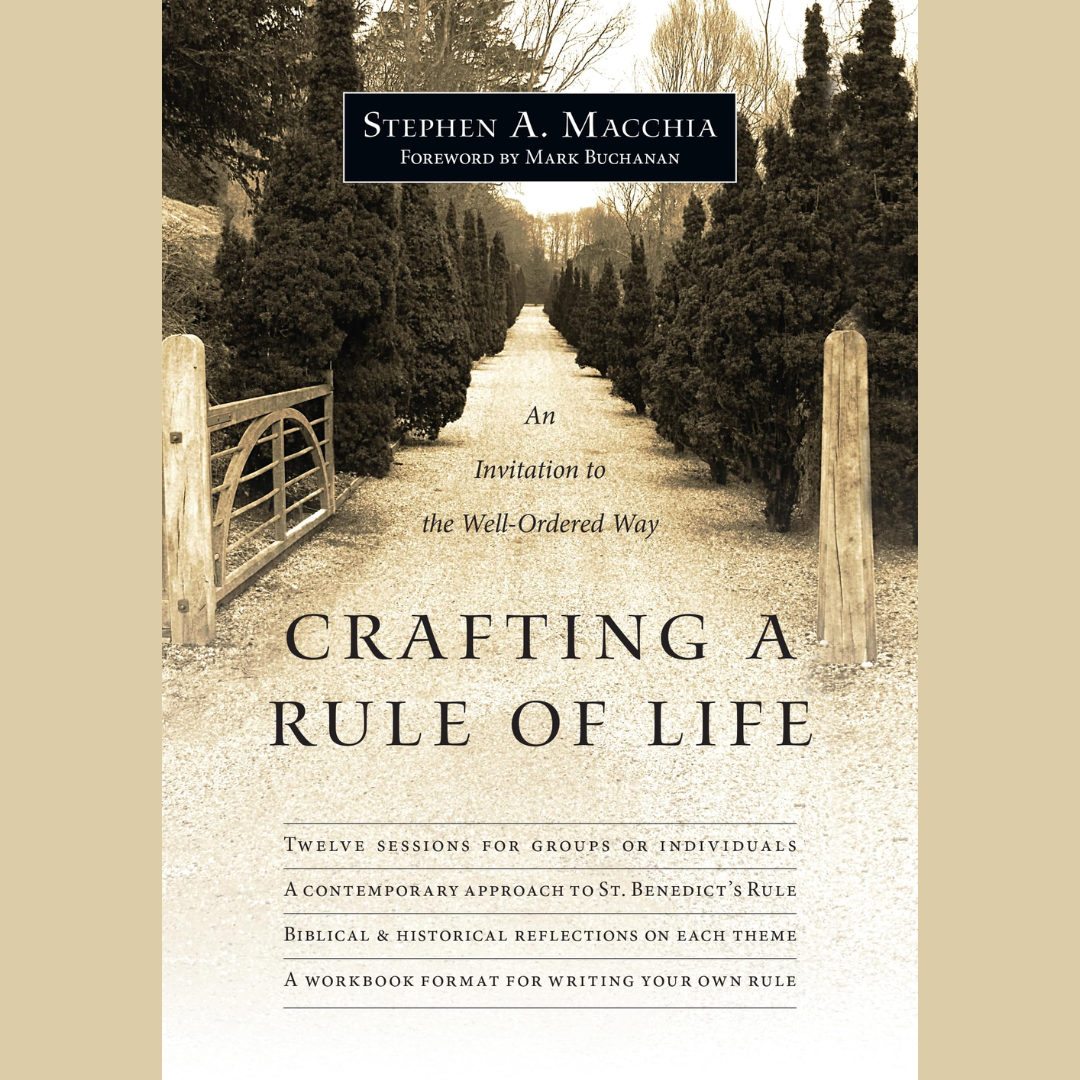 Crafting a Rule of Life Fully Registered — St. Anne's Episcopal Church