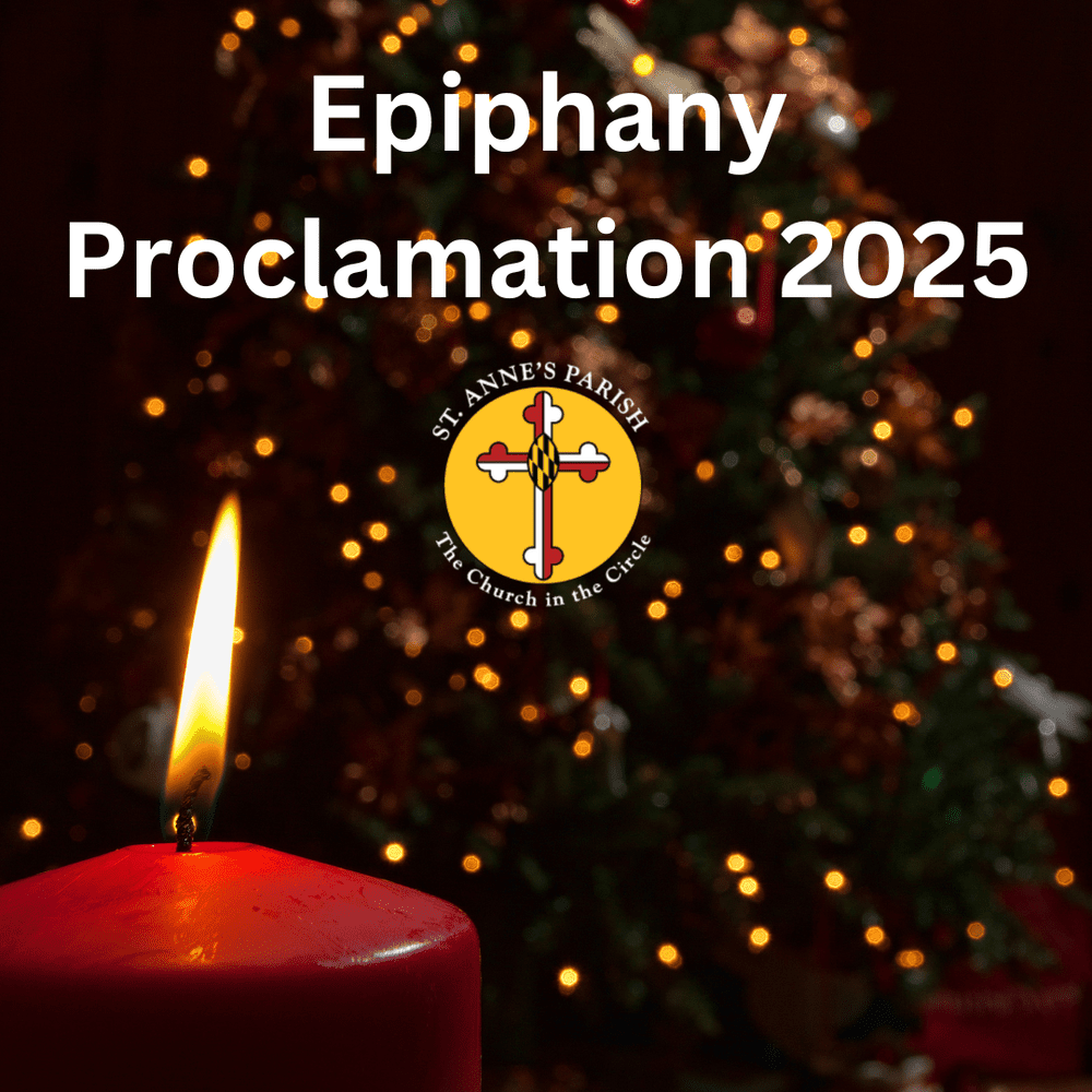 Epiphany Proclamation 2025 — St. Anne's Episcopal Church