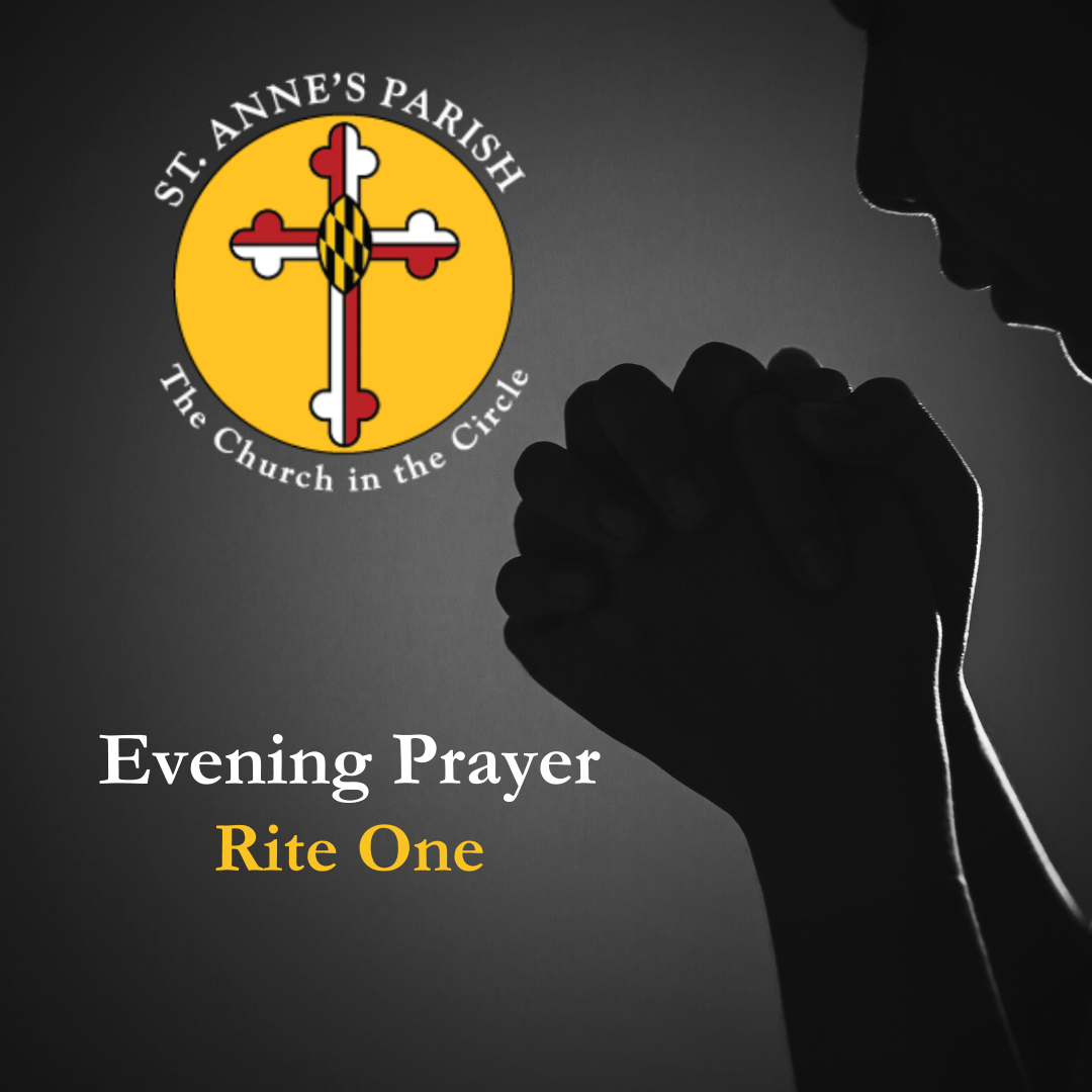An Invitation to Evening Prayer — St. Anne's Episcopal Church