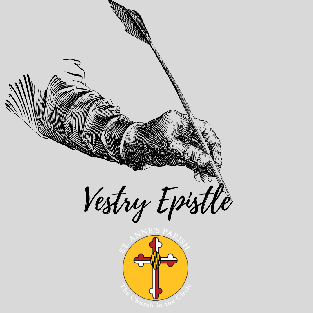 Vestry Epistle — St. Anne's Episcopal Church