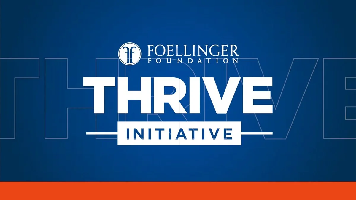 Foellinger Foundation Launches its Thrive Initiative — Foellinger ...