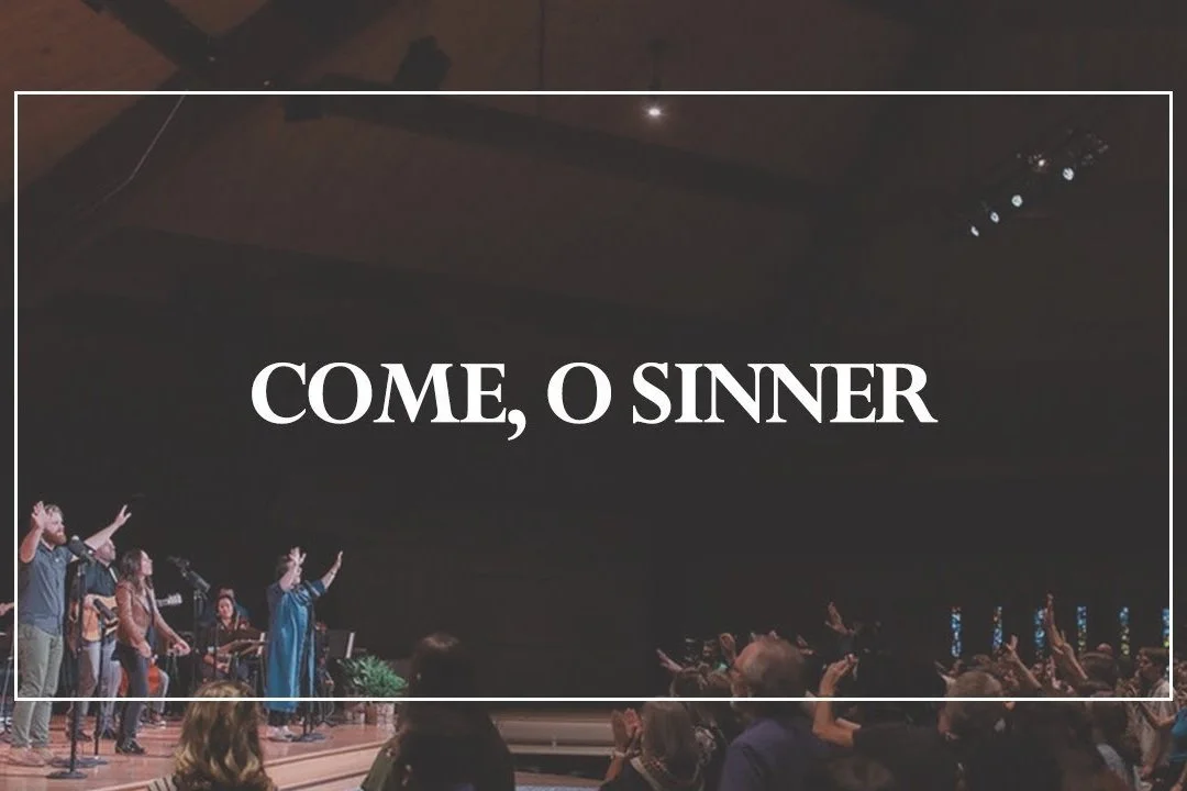 LYRICS/MEANING: Come O' Sinner (Sovereign Grace) — Daniel Ploof