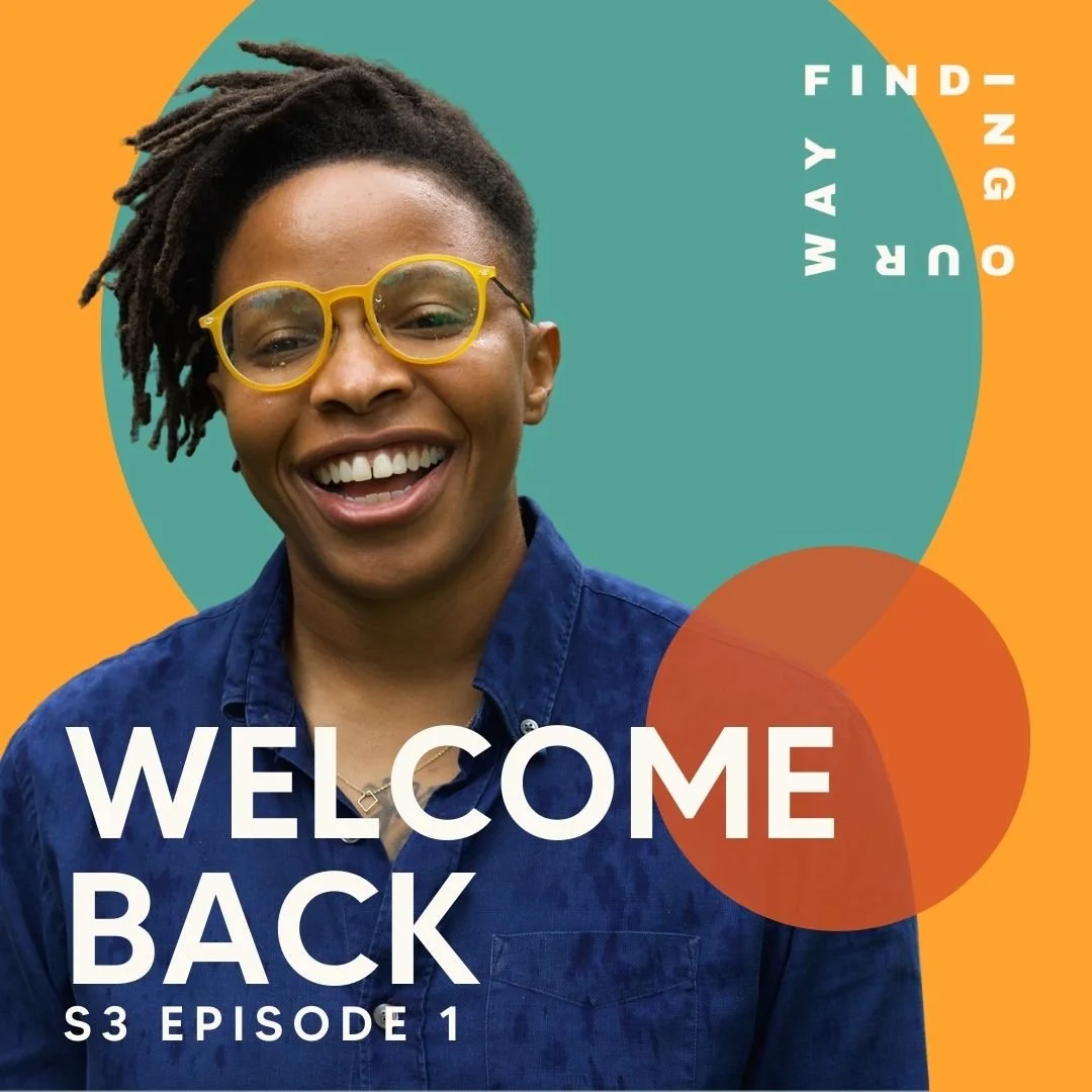 Individual Episodes — Finding Our Way Podcast
