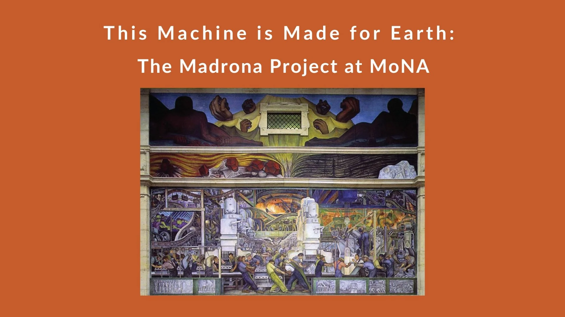 This Machine is Made for Earth: The Madrona Project at MoNA — Museum of Northwest Art