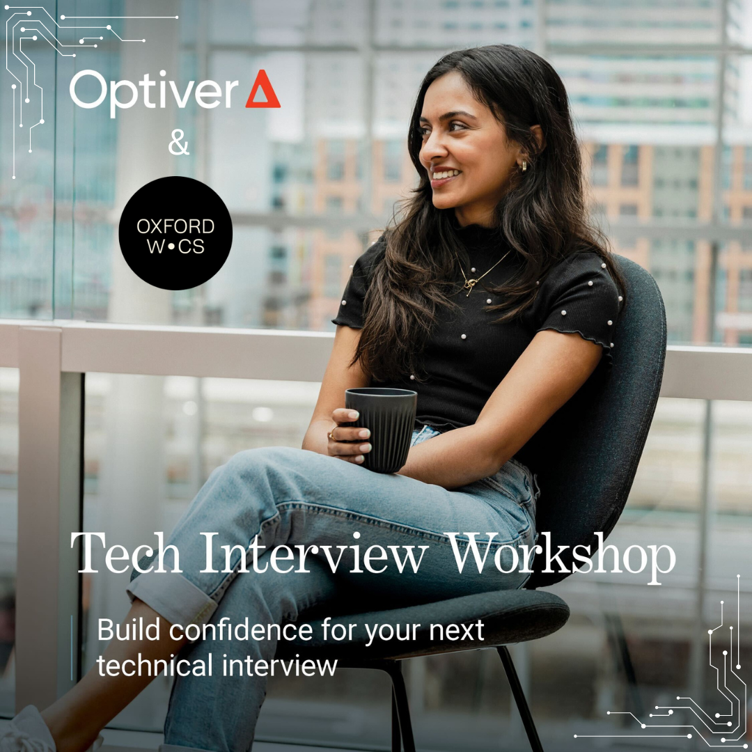 Optiver Tech Interview Workshop — OxWoCS | Oxford Women in Computer ...
