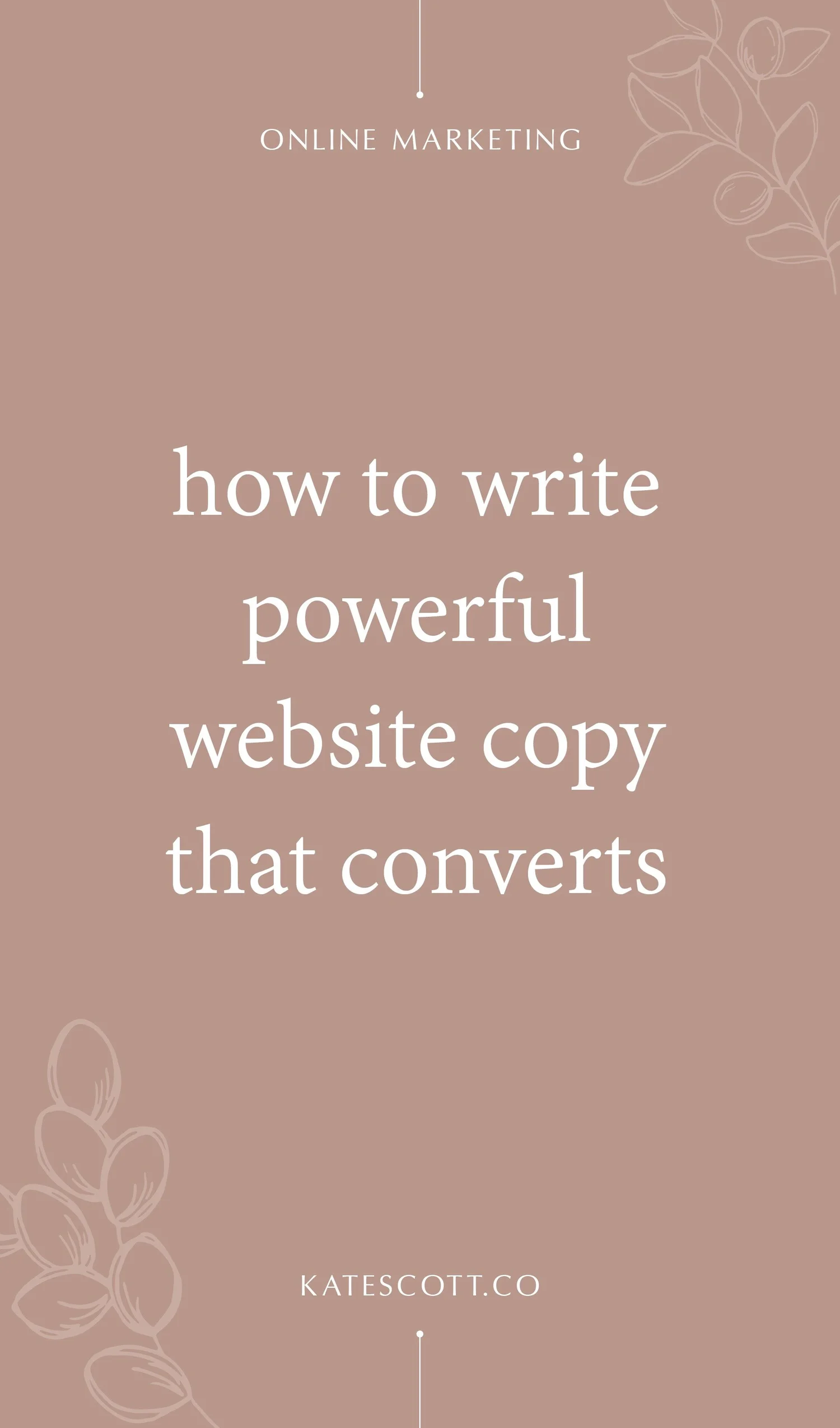 How to Write Powerful Website Copy That Converts — Kate Scott ...