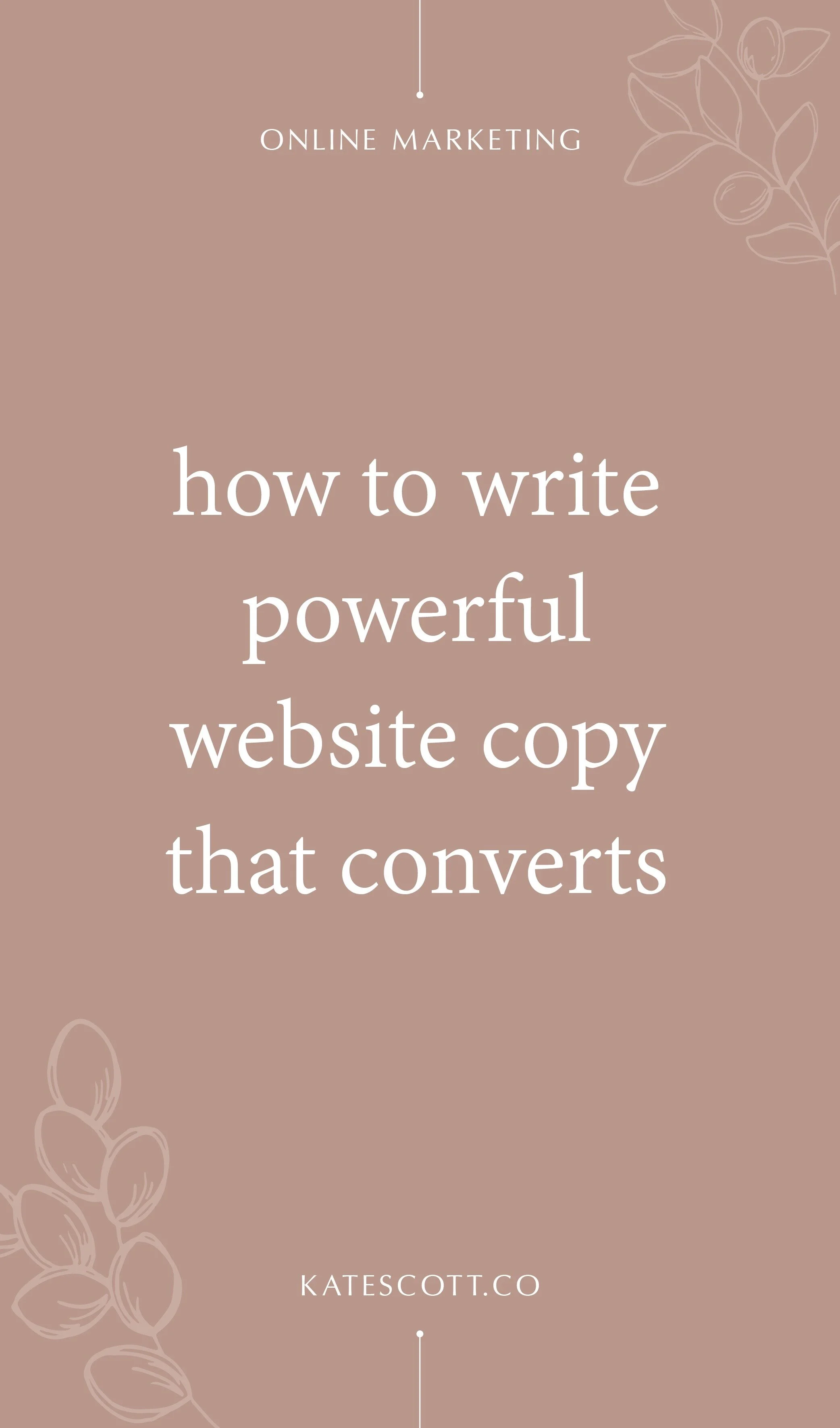 How to Write Powerful Website Copy That Converts — Kate Scott ...