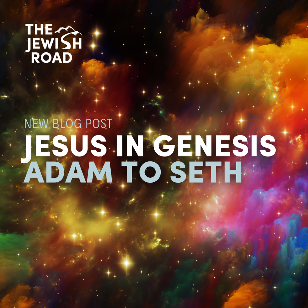 Jesus in Genesis - Adam to Seth — The Jewish Road