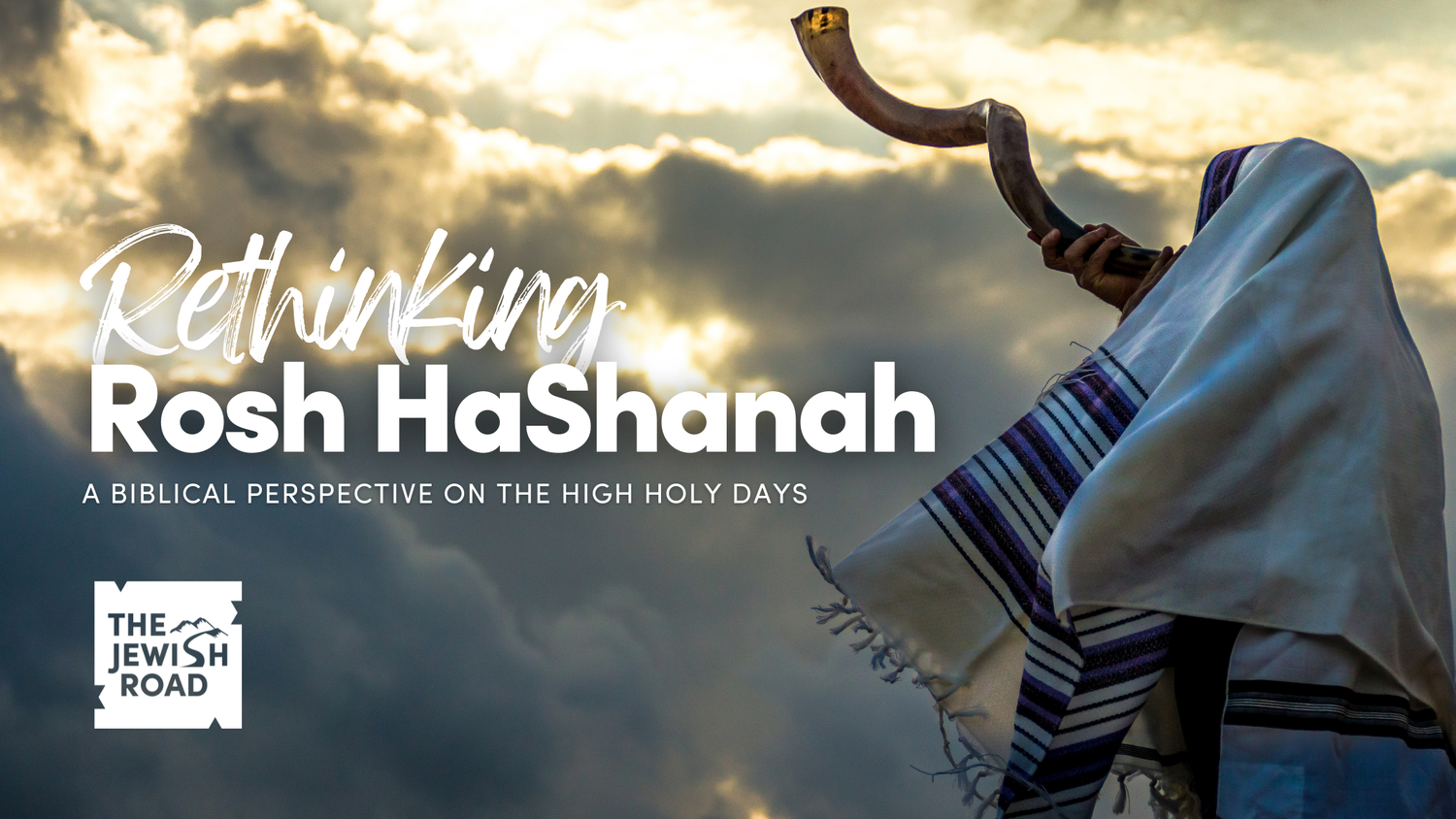 Rethinking Rosh HaShanah — The Jewish Road