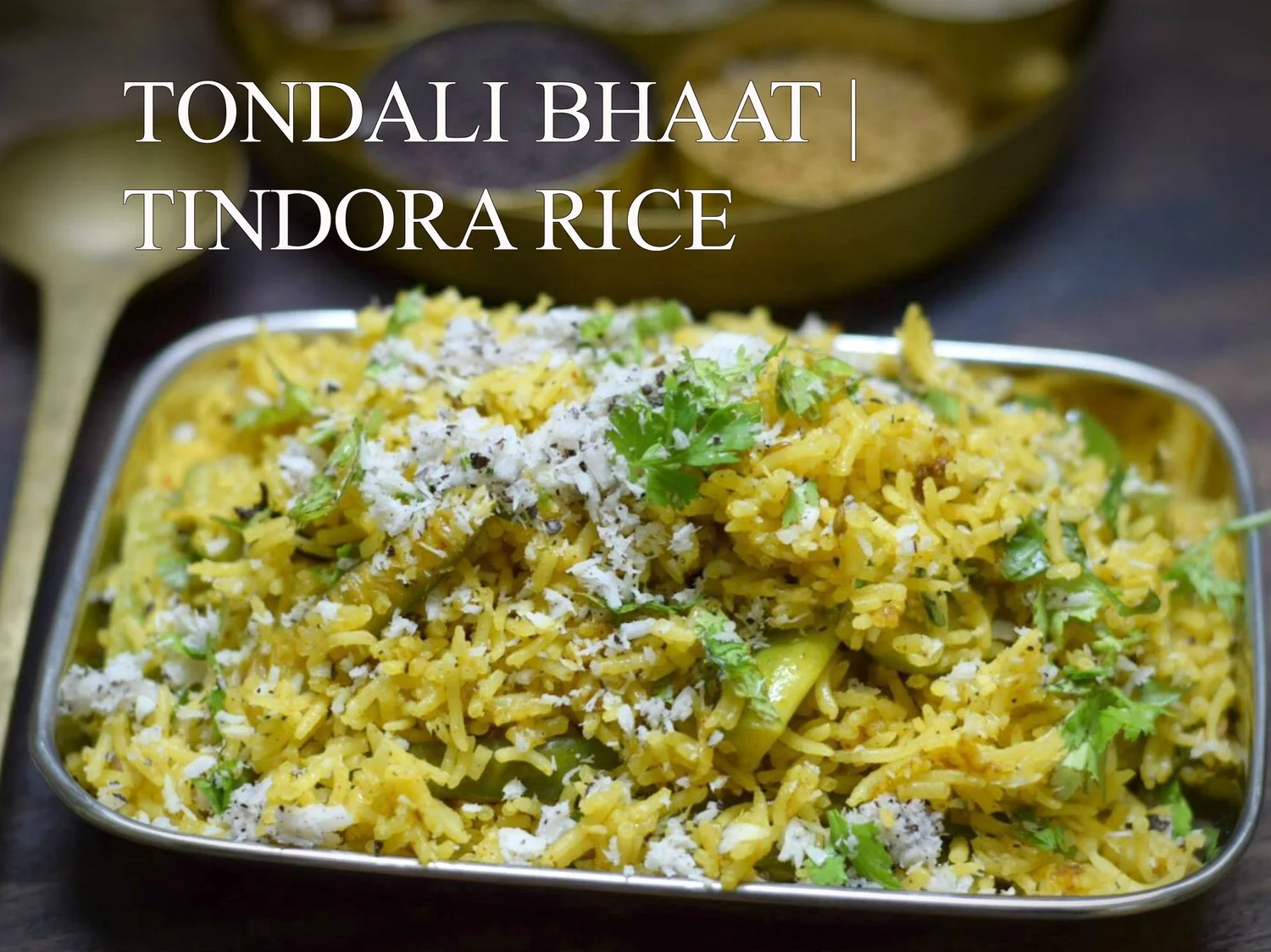 Tondali baath — Your Everyday Cook