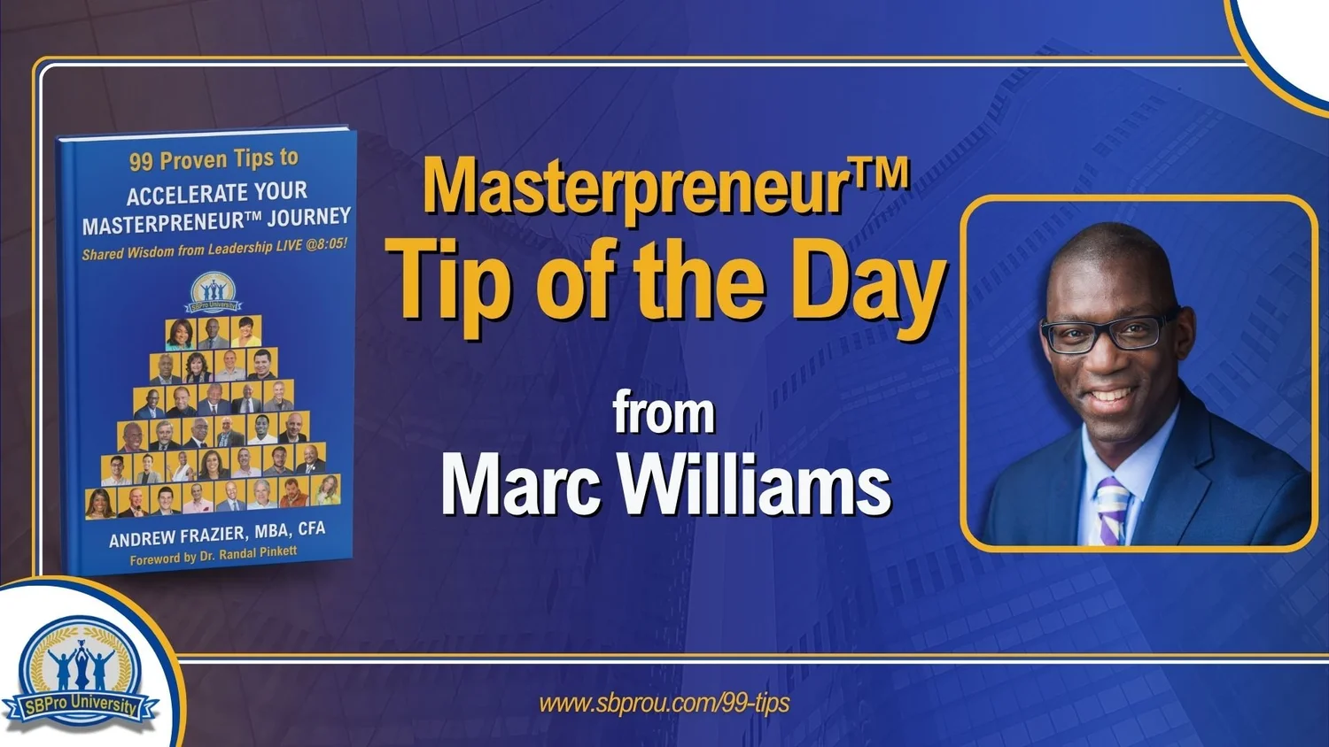Expert Tips from Marc Williams — Small Business Pro University