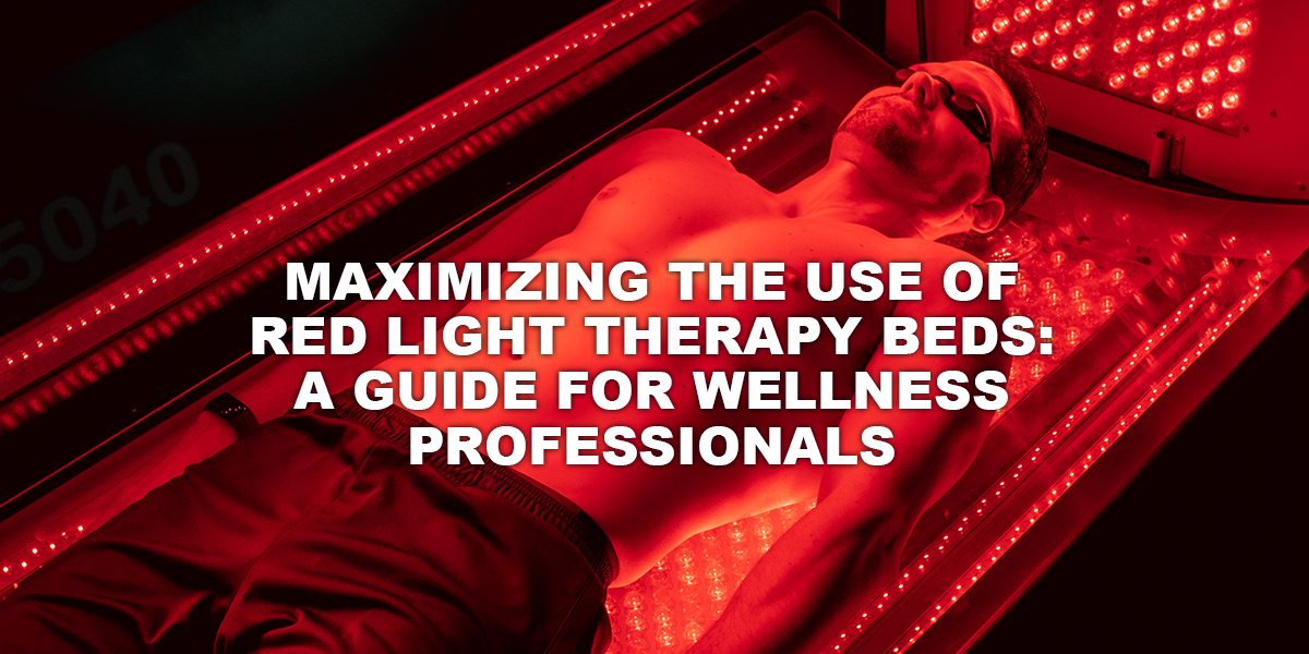 Maximizing Red Light Therapy Beds for Wellness Professionals