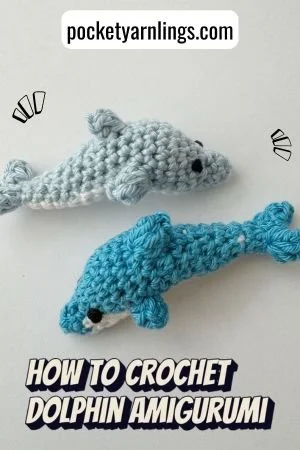 Free Dolphin Crochet Pattern — Pocket Yarnlings — Pocket Yarnlings