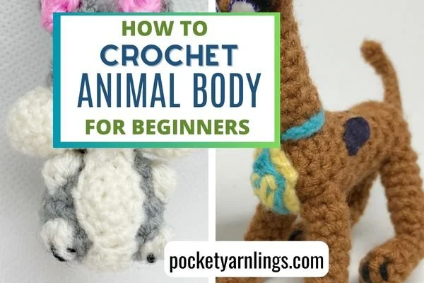 How to Crochet Animals: 6 Easy Beginner Techniques for Ears, Snouts ...