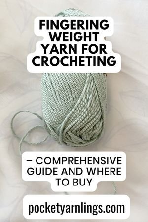 Fingering Weight Yarn for Crocheting – Comprehensive Guide and Where to ...