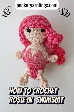 Free Crochet Doll Pattern: Rosie in a Swimsuit (Perfect for Summer ...