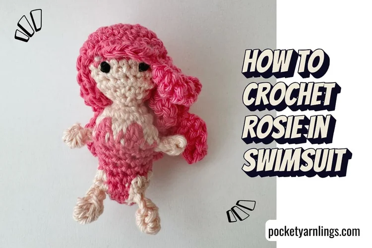 Free Crochet Doll Pattern: Rosie in a Swimsuit (Perfect for Summer ...