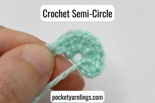5 Unusual Ways on How to Crochet a Semicircle — Pocket Yarnlings ...