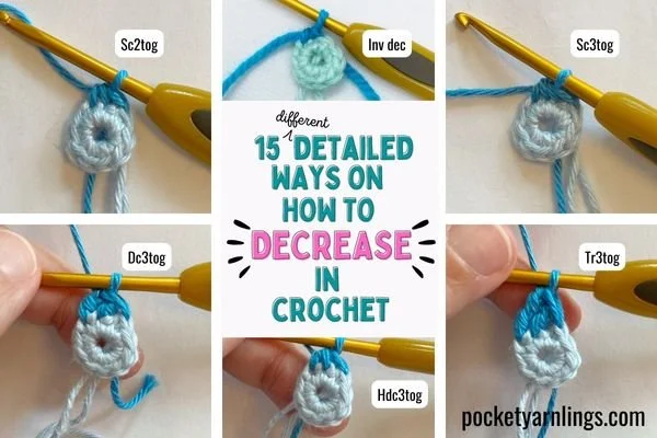 15 different detailed Ways on How to Decrease in Crochet — Pocket ...