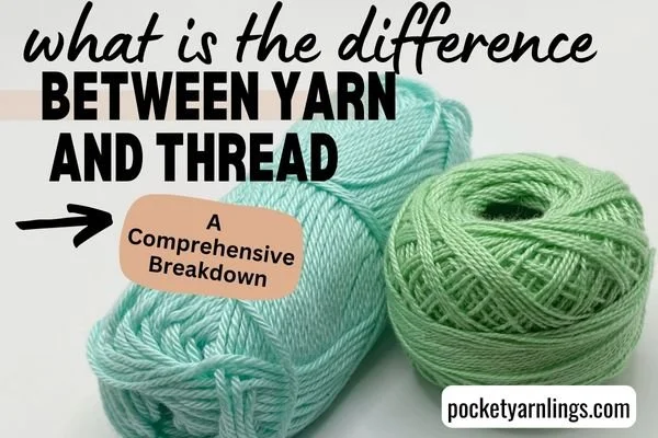 What is the Difference between Yarn and Thread? - A Comprehensive ...
