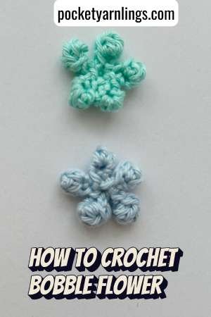 Free Crochet Bobble Flower Pattern — Pocket Yarnlings — Pocket Yarnlings